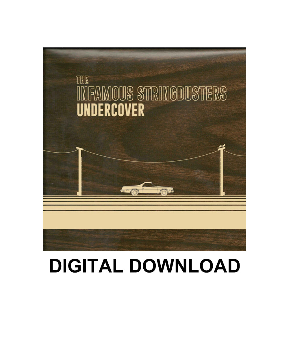 The Infamous Stringdusters Undercover Digital Download Vol. 1